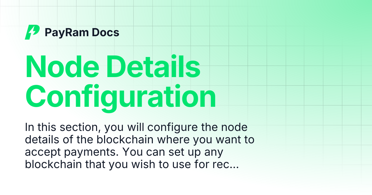 Node Details Configuration | PayRam Docs